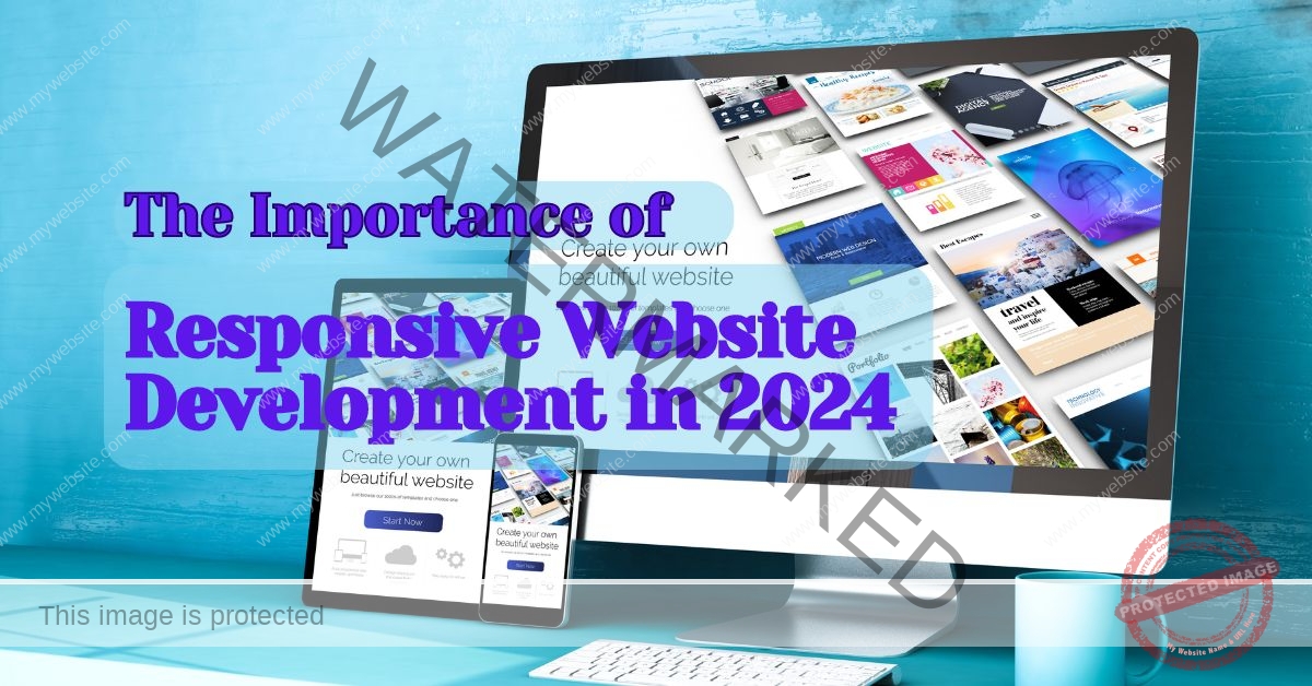 The Importance of Responsive Website Development in 2024 - Jomo's ...
